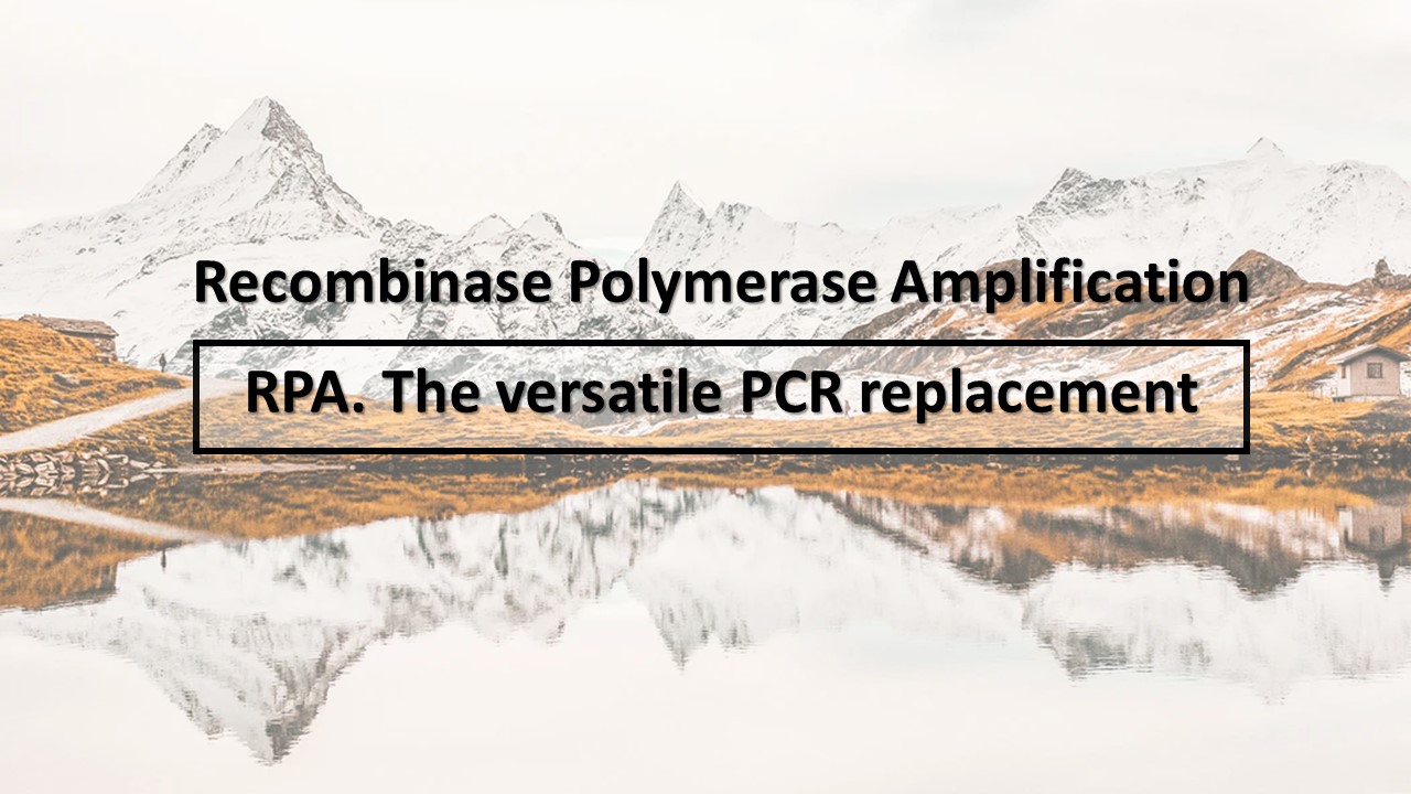 Recombinase Polymerase Amplification หรือ RPA - BioEntist Co., Ltd.